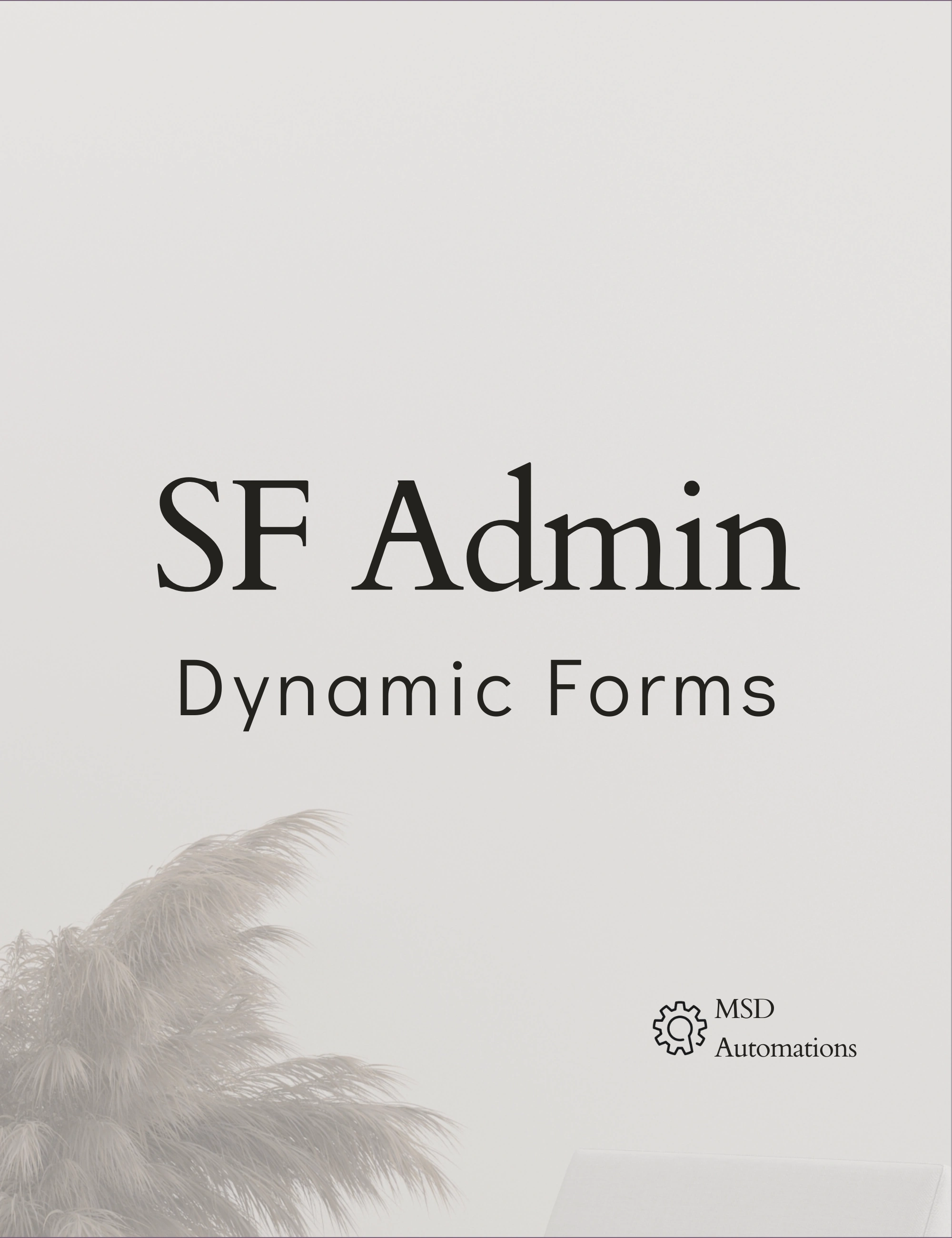 MSD Automations | Dynamic Forms