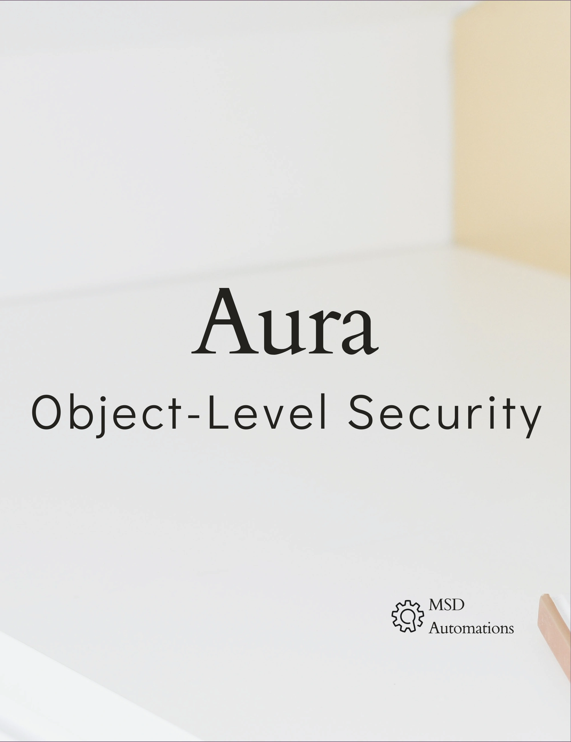 MSD Automations | Object-Level Security